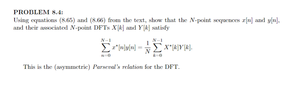 Solved PROBLEM 8.3: We are given two four-point sequences, | Chegg.com