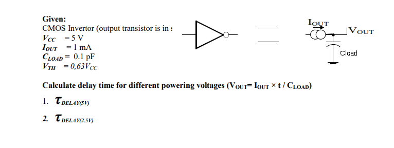 Solved TOUT 1 JVOUT Given: CMOS Invertor (output transistor | Chegg.com