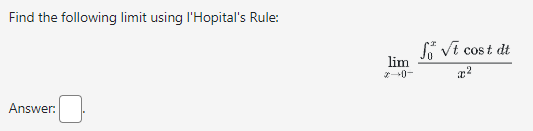 Solved Find the following limit using l'Hopital's | Chegg.com