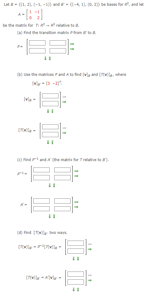Solved Let B { 1 2 −1 −1 } And B { −4 1 0 2 }