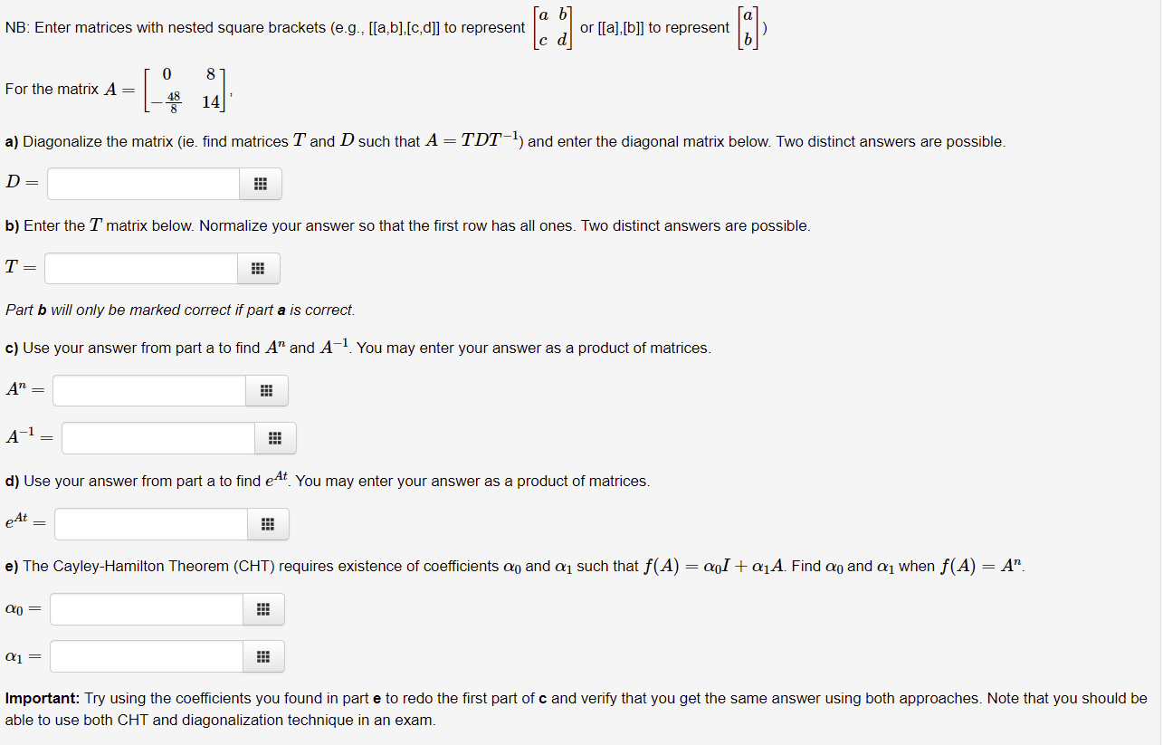 Solved NB: Enter matrices with nested square brackets (e.g., | Chegg.com