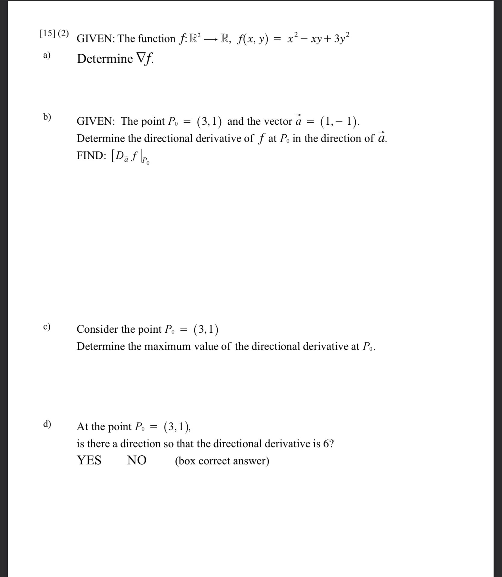Solved [15] (2) GIVEN: The function f:R2 R,f(x,y)=x2−xy+3y2 | Chegg.com