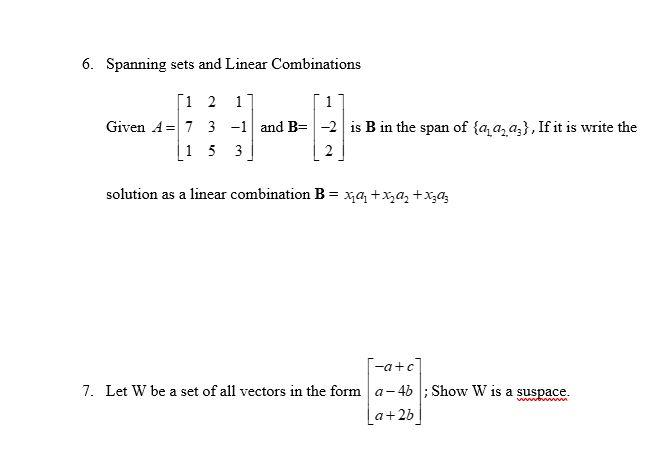 Solved 6 Spanning Sets And Linear Combinations Given