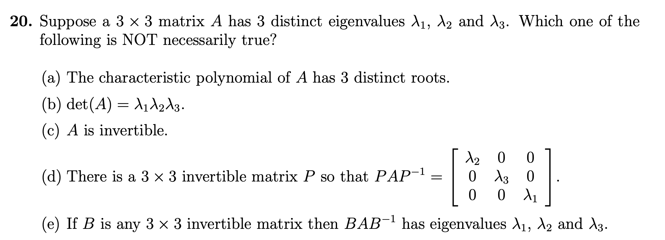 Solved 20. Suppose a 3×3 matrix A has 3 distinct eigenvalues | Chegg.com