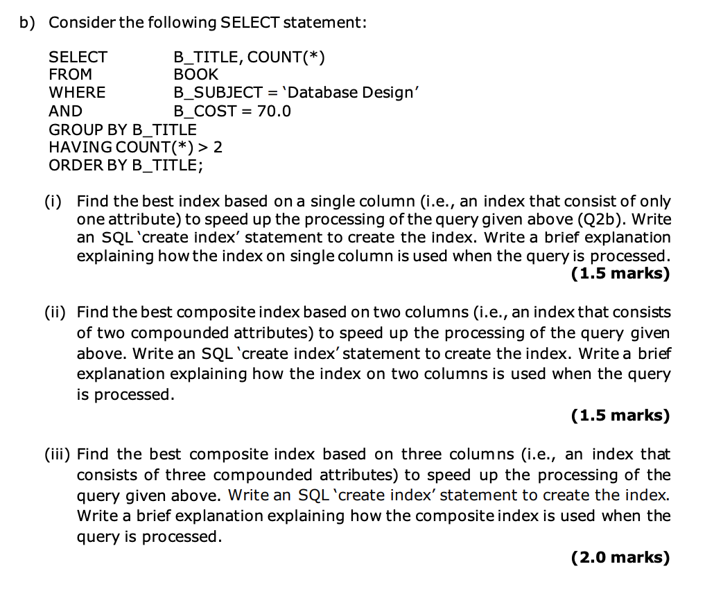 Solved Question 2 - (Total 10 marks) Indexing Consider a | Chegg.com