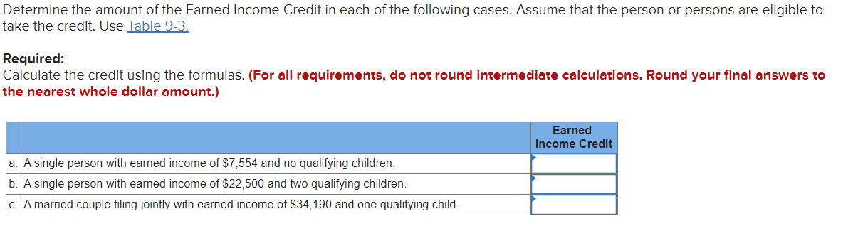 Solved Determine the amount of the Earned Income Credit in | Chegg.com