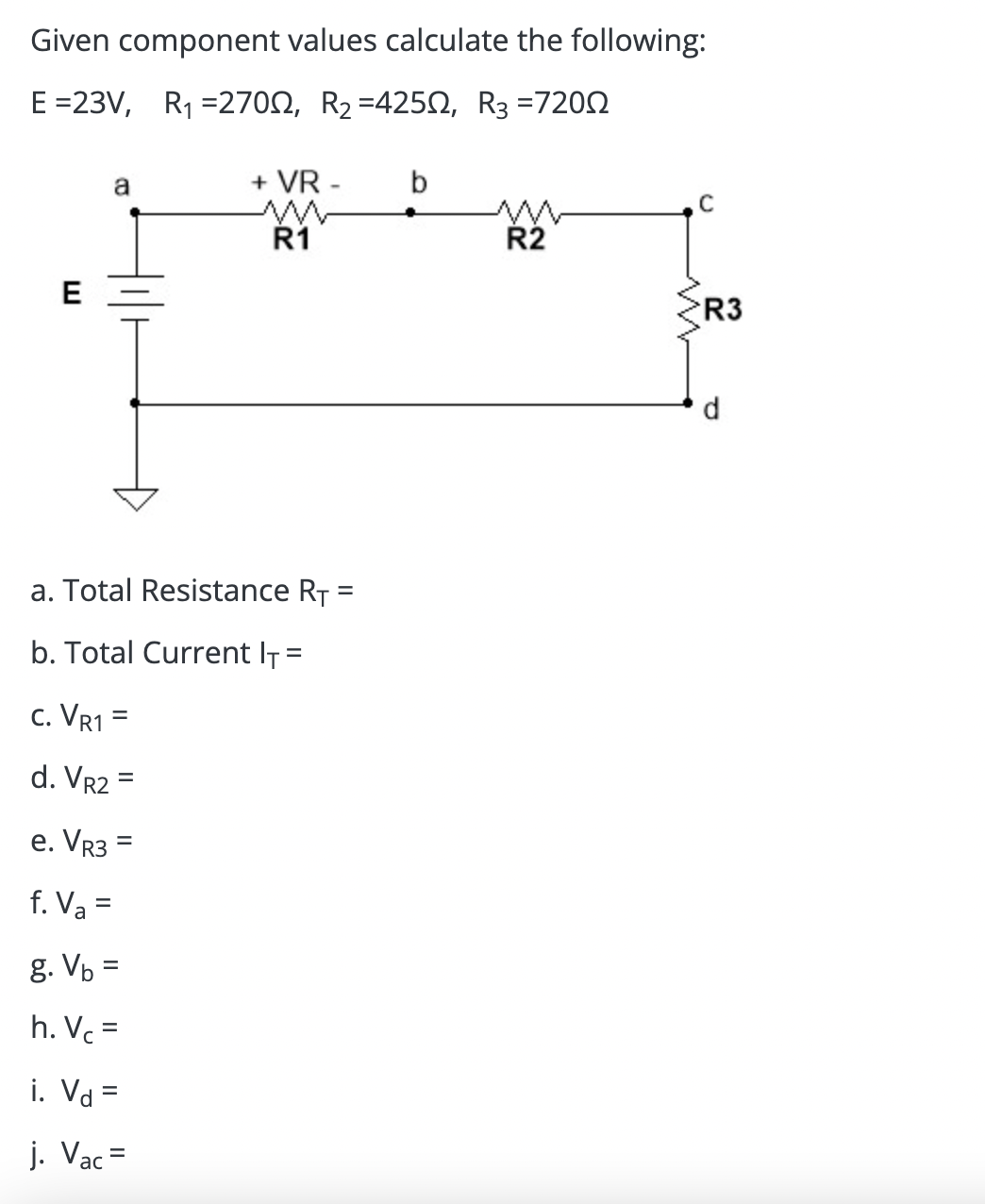 Solved Given component values calculate the | Chegg.com