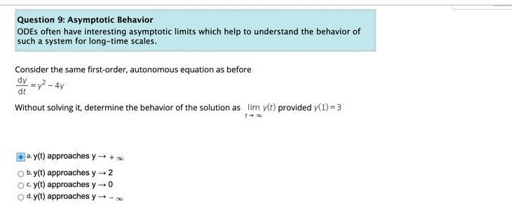 Solved Question 9: Asymptotic Behavior ODEs often have | Chegg.com