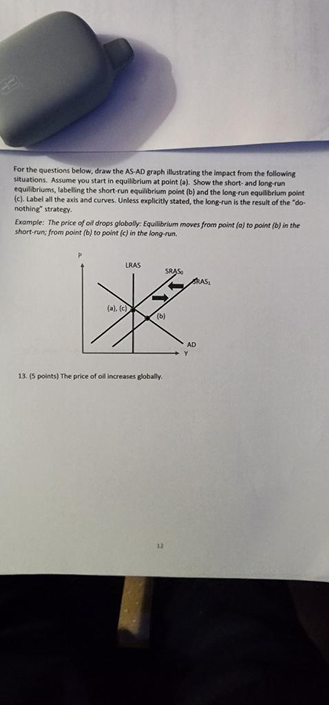 Solved For the questions below, draw the AS-AD graph | Chegg.com