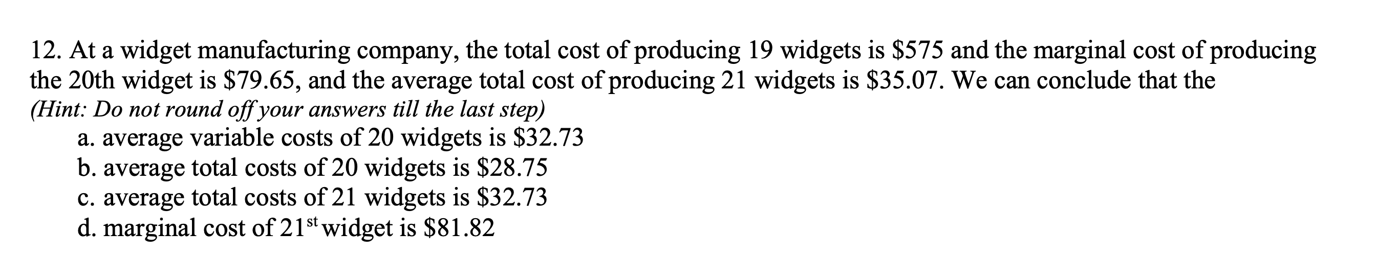 Solved 12. At a widget manufacturing company, the total cost | Chegg.com