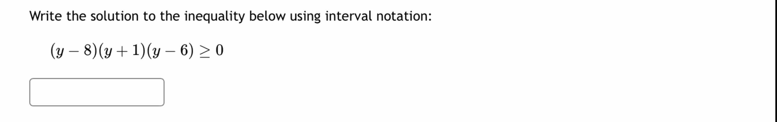 Solved Write the solution to the inequality below using | Chegg.com