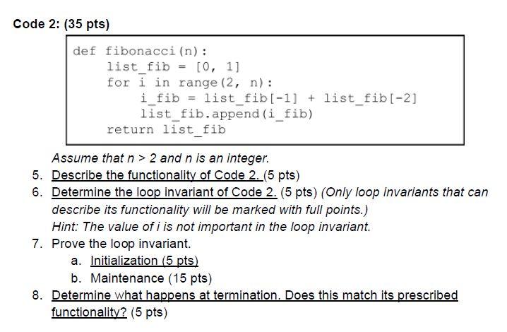 Solved Code 2: (35 pts) def fibonacci (n): list fib [0, 1] | Chegg.com
