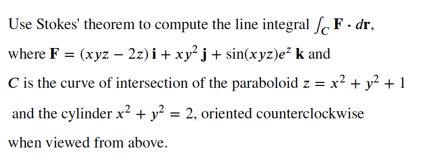 Solved Use Stokes' theorem to compute the line integral Sc | Chegg.com
