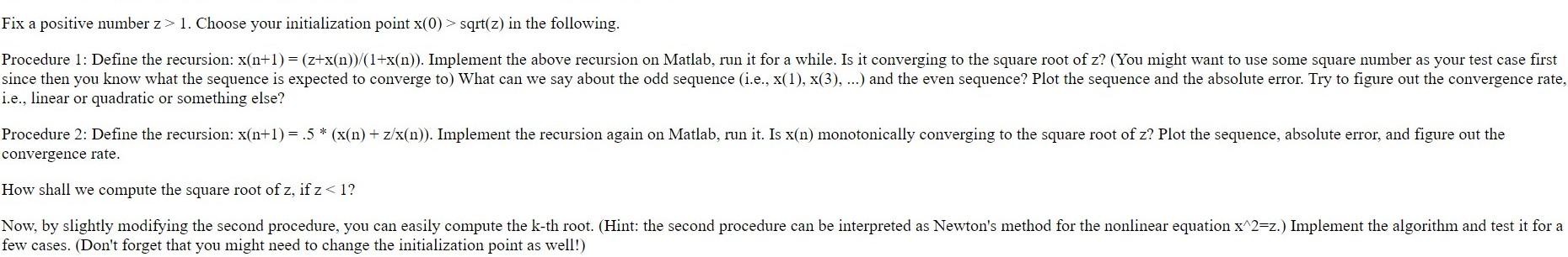 Solved ix a positive number z>1. Choose your initialization | Chegg.com