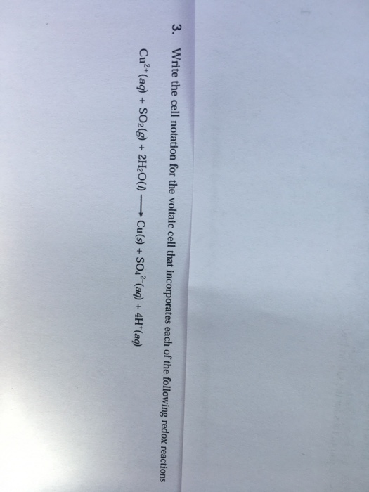 Solved 3. Write the cell notation for the voltaic cell that | Chegg.com