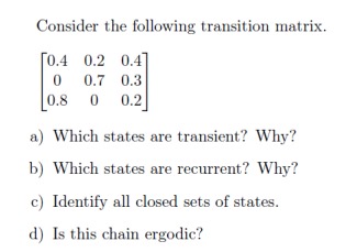 Solved Consider the following transition matrix. | Chegg.com