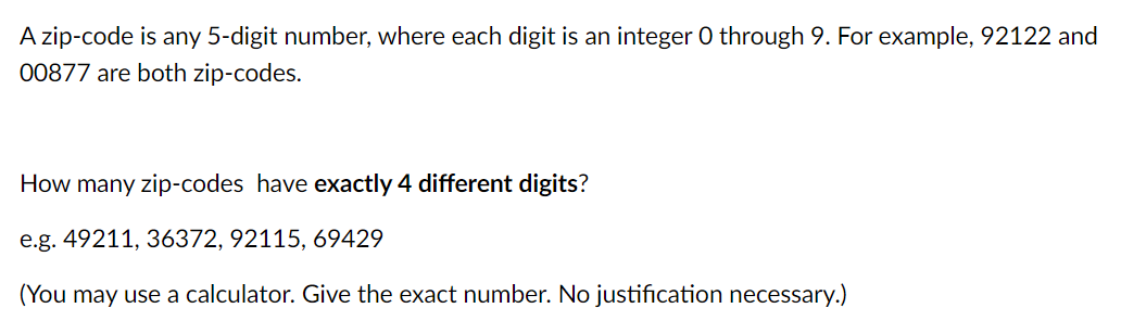 Solved A zip-code is any 5-digit number, where each digit is | Chegg.com