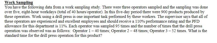 Solved You have the following data from a work sampling | Chegg.com