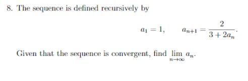 Solved 8. The sequence is defined recursively by ay = 1, | Chegg.com