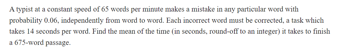 Solved A typist at a constant speed of 65 words per minute | Chegg.com