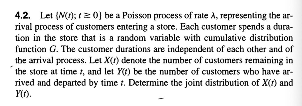 4.2. Let {N(t); t >0} be a Poisson process of rate 1, | Chegg.com