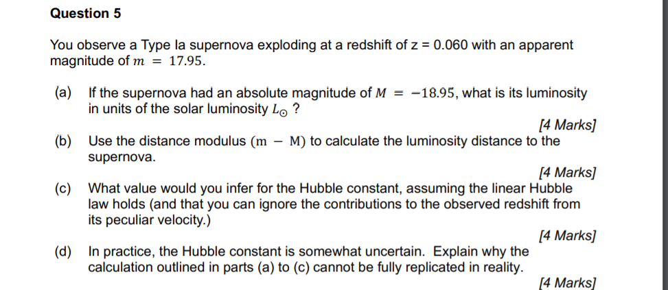 Solved Question 5 You observe a Type la supernova exploding | Chegg.com