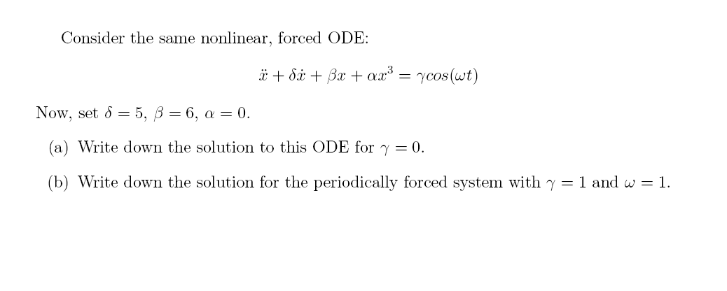 Solved Consider the same nonlinear, forced ODE: | Chegg.com