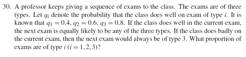 Solved 30. A professor keeps giving a sequence of exams to | Chegg.com