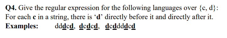 Solved Q4. Give the regular expression for the following | Chegg.com