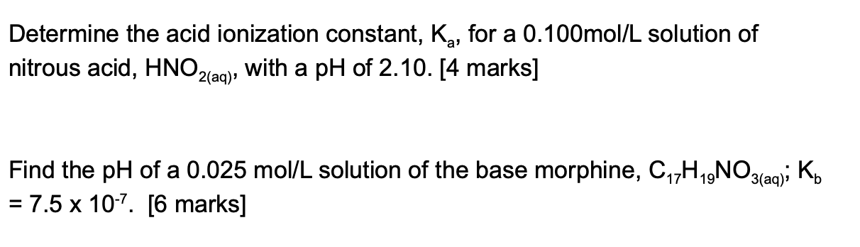 Solved Determine the acid ionization constant, Ka, for a | Chegg.com