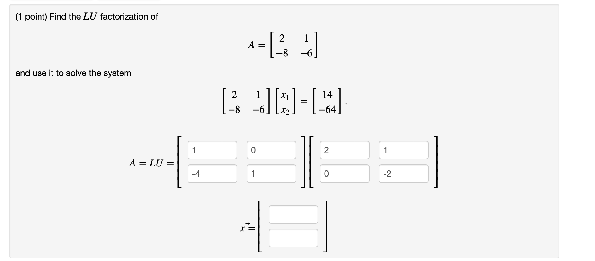 Solved (1 ﻿point) ﻿Find the LU ﻿factorization | Chegg.com