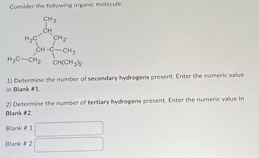 Solved Consider the following organic molecule: 1) Determine | Chegg.com