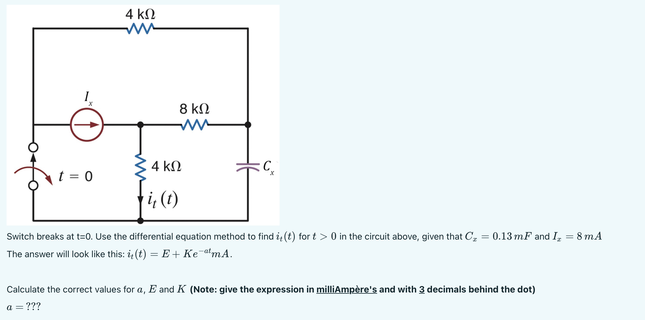 Solved Switch breaks at t=0. ﻿Use the differential equation | Chegg.com