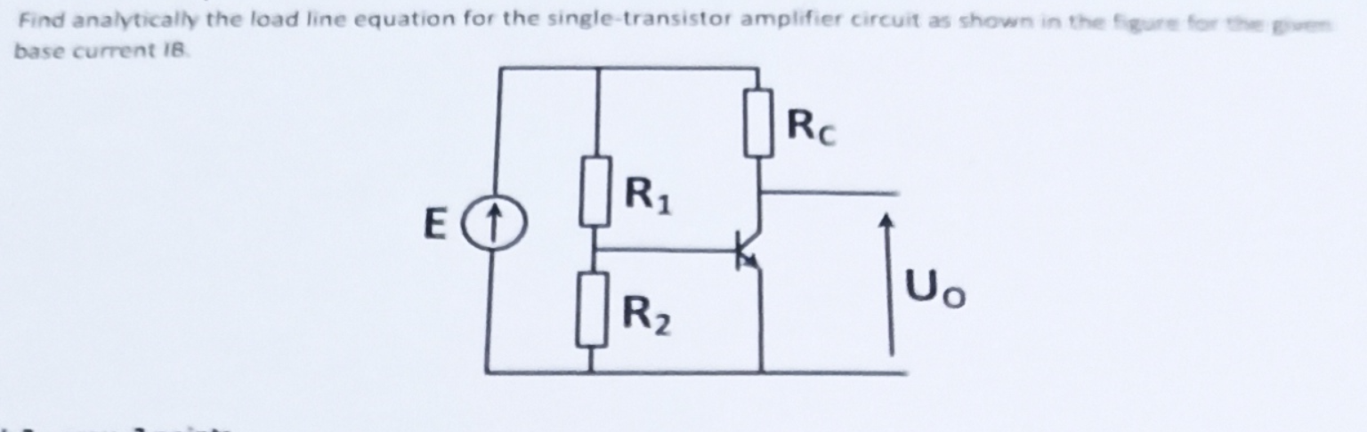 Solved Find analytically the load line equation for the | Chegg.com