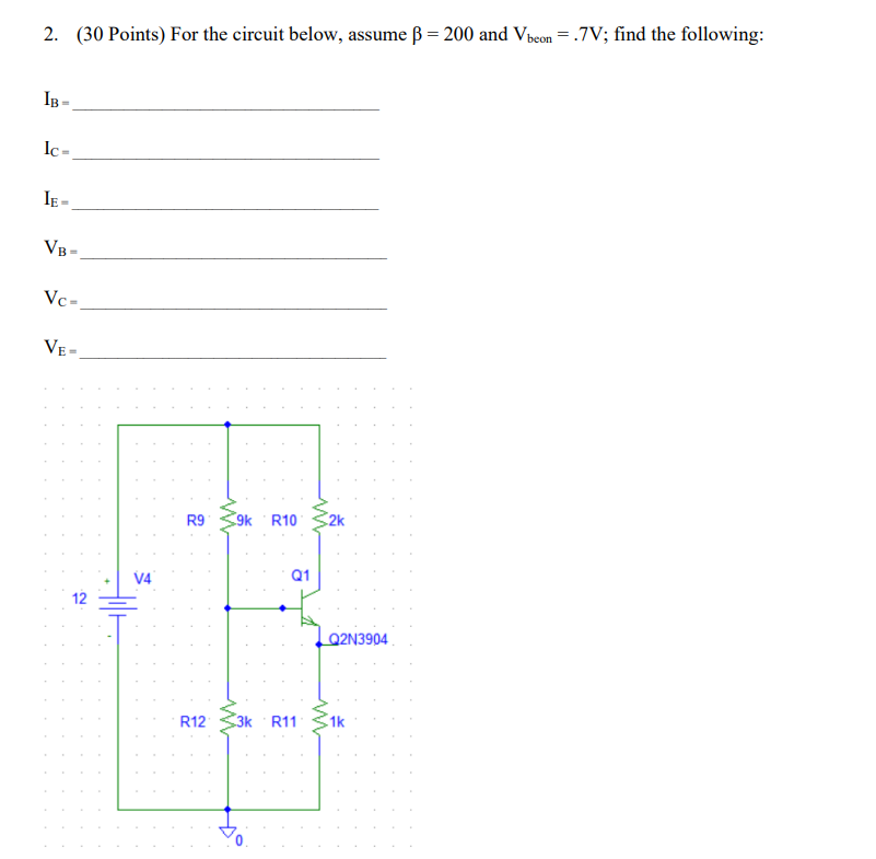 Solved 2. (30 Points) For the circuit below, assume β=200 | Chegg.com Solved 2. (30 Points) For the circuit below, assume β=200 | Chegg.com