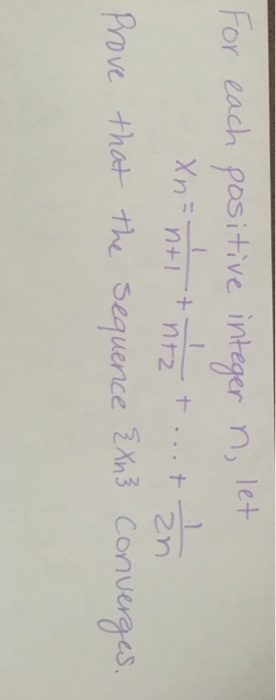 Solved For each positive integer n, let Xnanti tntz + ... + | Chegg.com