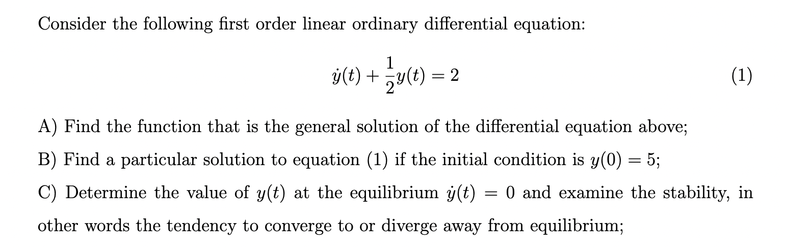 Solved Consider the following first order linear ordinary | Chegg.com