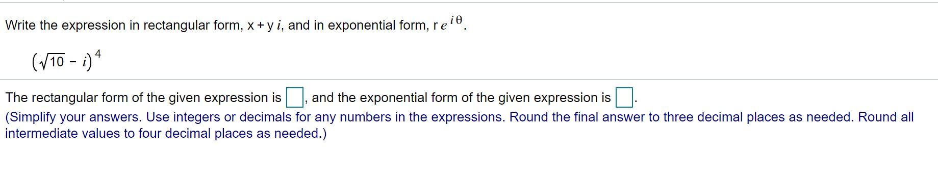 Solved Write the expression in rectangular form, x + y i, | Chegg.com