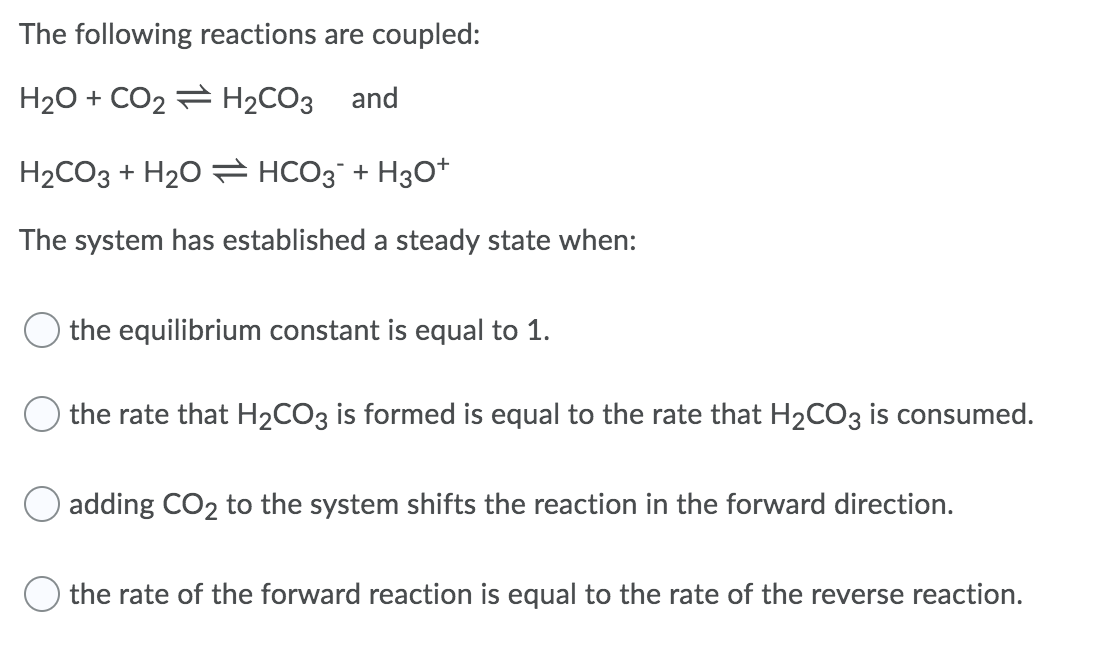 Solved The following reactions are coupled: H2O + CO2 = | Chegg.com