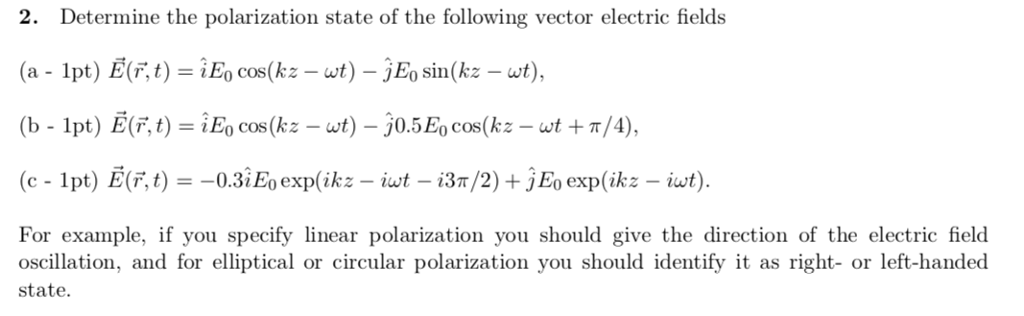 Solved 2. Determine the polarization state of the following | Chegg.com