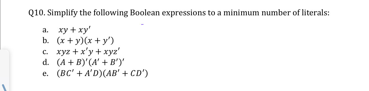 Solved Q10. ﻿Simplify the following Boolean expressions to a | Chegg.com