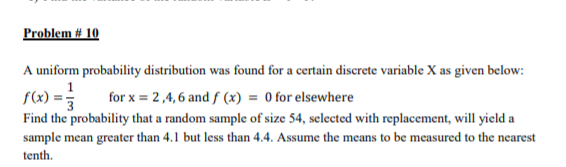 Solved Problem # 10 A uniform probability distribution was | Chegg.com