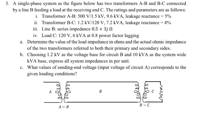 Solved 3. A single-phase system as the figure below has two | Chegg.com