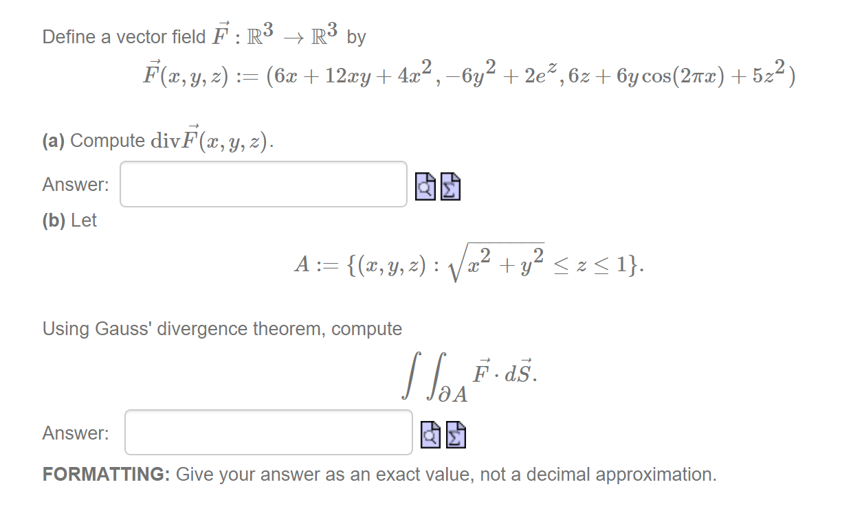 Solved Define a vector field F : R3 + R3 by F(x, y, z) = (62 | Chegg.com