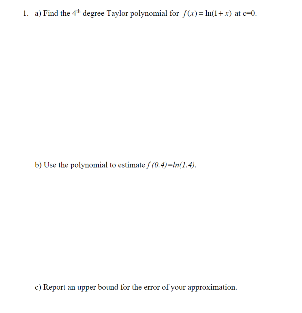 Solved a) ﻿Find the 4th ﻿degree Taylor polynomial for | Chegg.com