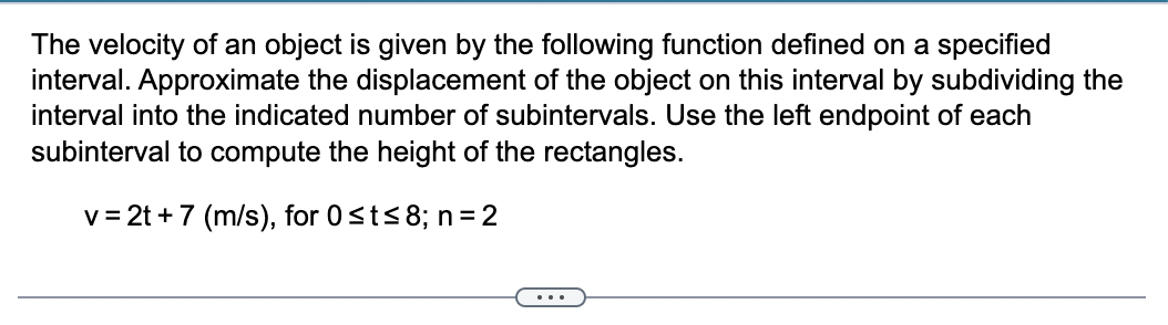 Solved The velocity of an object is given by the following | Chegg.com
