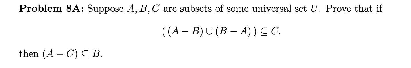 Solved Problem 8A: Suppose A,B,C are subsets of some | Chegg.com