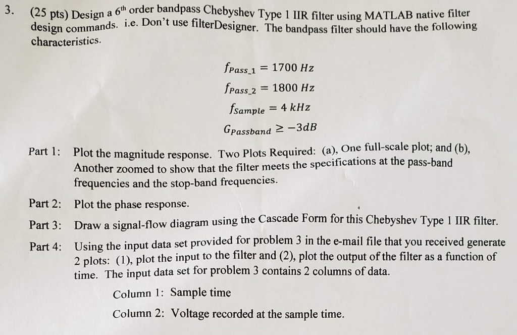 3. (25 pts) Design a 6h order bandpass Chebyshev Type | Chegg.com
