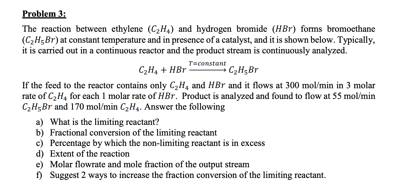Solved Problem 3: The reaction between ethylene (C2H4) and | Chegg.com
