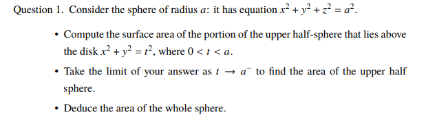 Solved Question 1. Consider the sphere of radius a: it has | Chegg.com